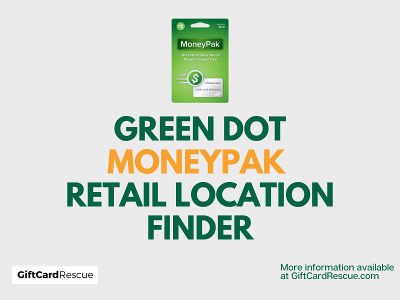 Green Dot MoneyPak Retail Locations Near You - GiftCardRescue.com