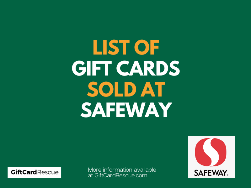 163+ Gift Cards Sold at Safeway (2023) - GiftCardRescue.com